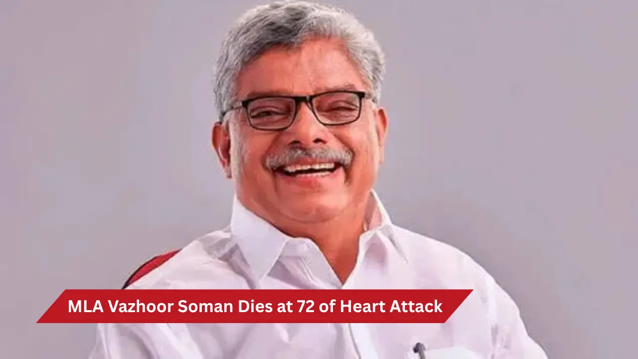 MLA Vazhoor Soman Dies of Heart Attack During Meeting.